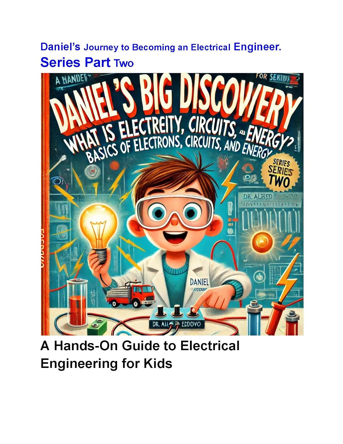 Amazon.com: Daniel’s Journey to Becoming an Electrical Engineer. Series ...