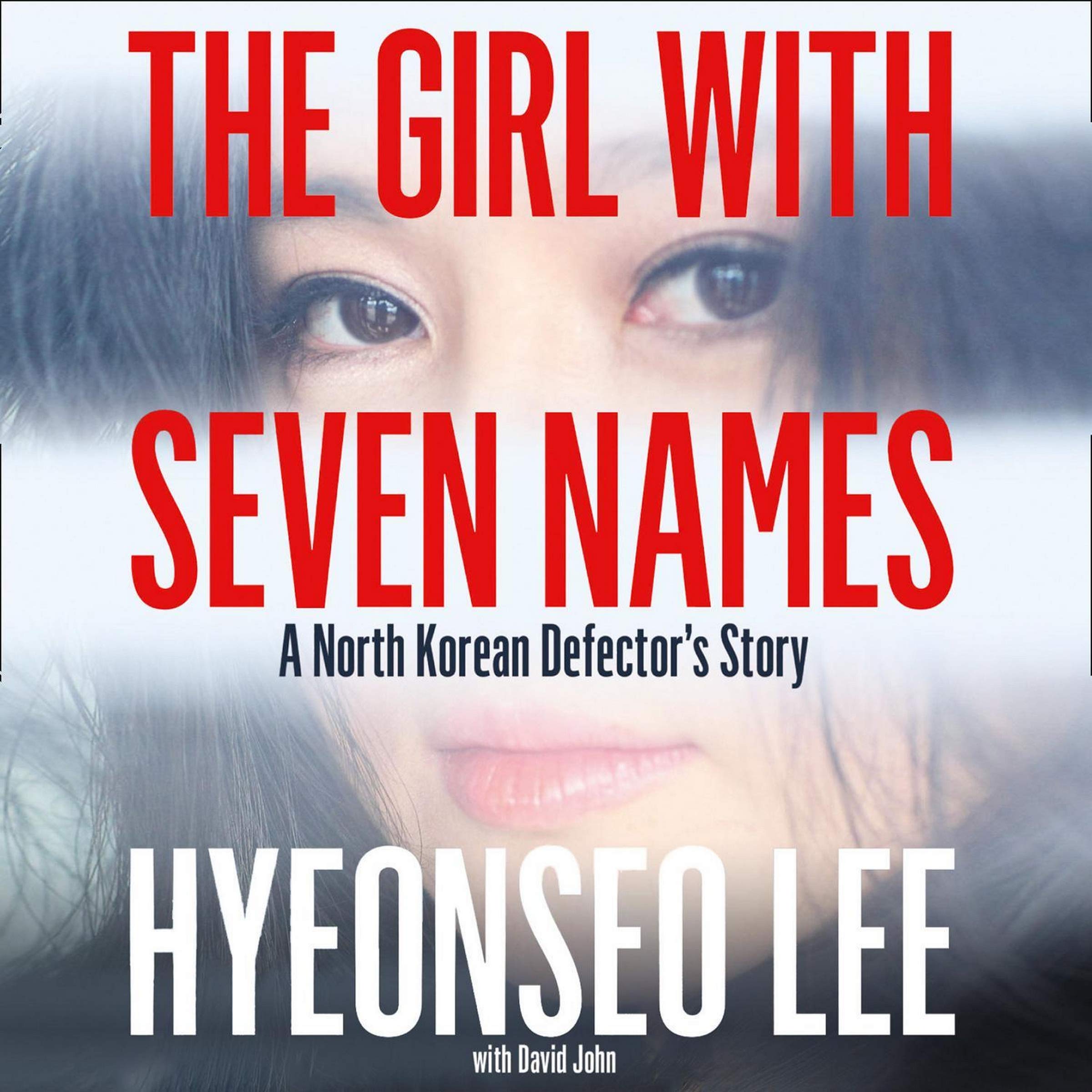 Amazon.com: The Girl with Seven Names: A North Korean Defector's Story ...