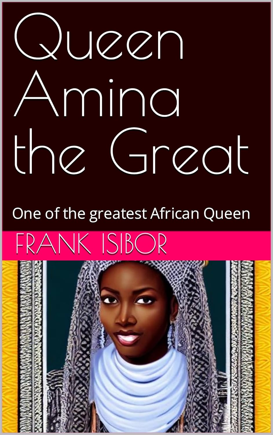 Amazon.com: Queen Amina the Great: One of the greatest African Queen ...