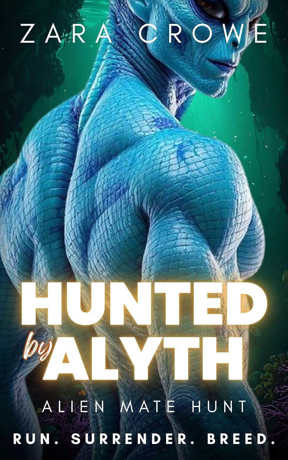 Amazon.com: Hunted by Alyth (Alien Mate Hunt Book 4) eBook : Crowe ...