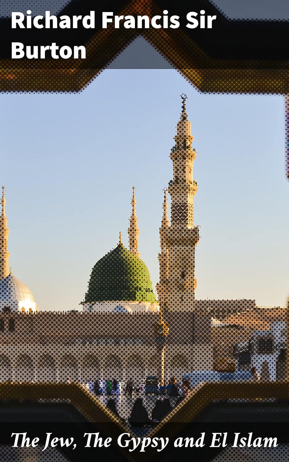 Amazon.com: The Jew, The Gypsy and El Islam: Exploring Ethnic and ...