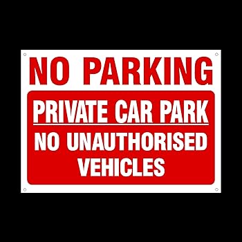 Private car park no unauthorised parking safety sign - 3mm Aluminium ...