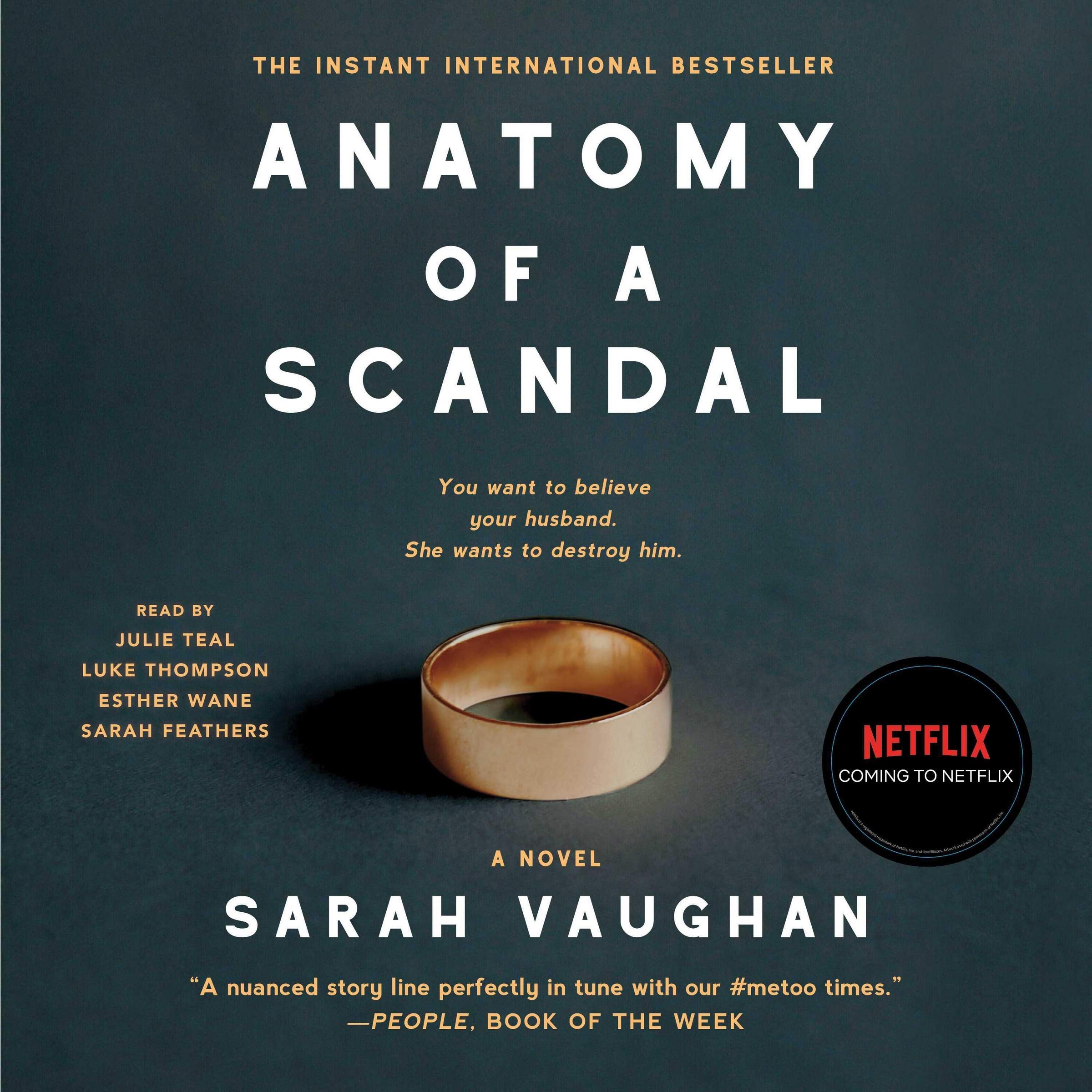 Anatomy of a Scandal: Vaughan, Sarah, Teal, Julie, Thompson, Luke ...