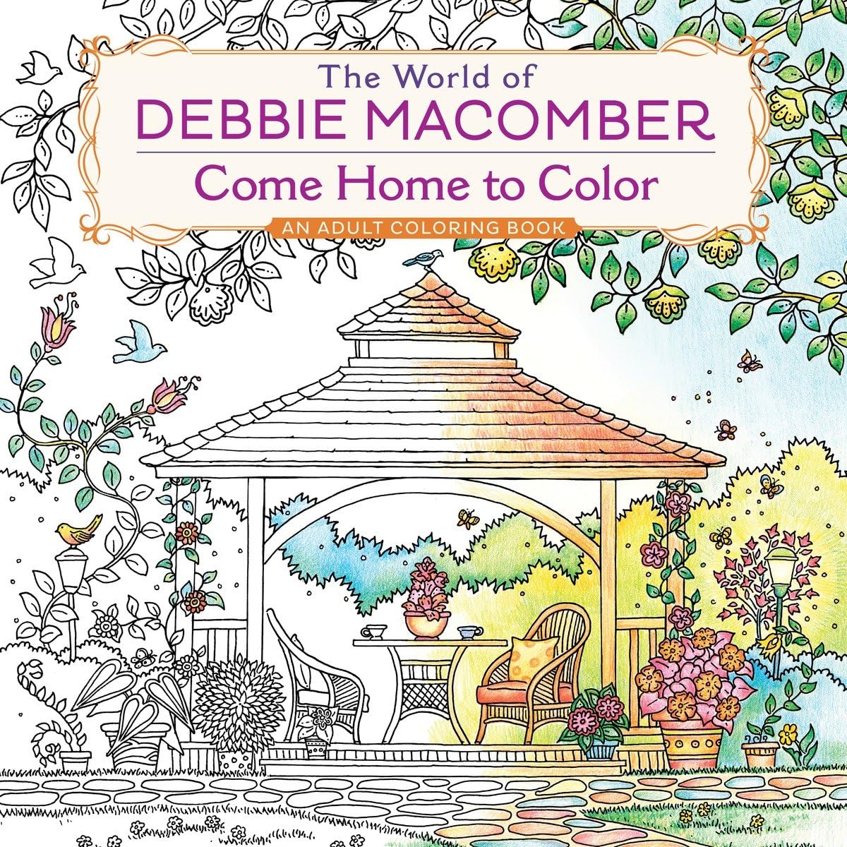 Amazon.com: The World of Debbie Macomber: Come Home to Color: An Adult ...