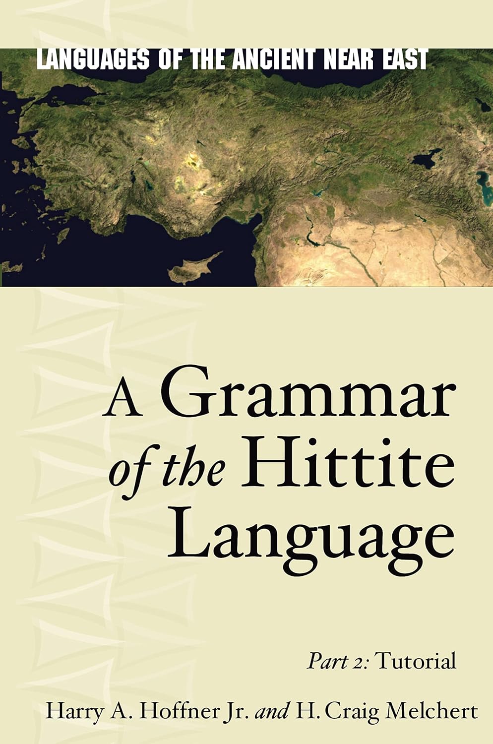 Amazon.com: A Grammar of the Hittite Language: Part 2: Tutorial ...
