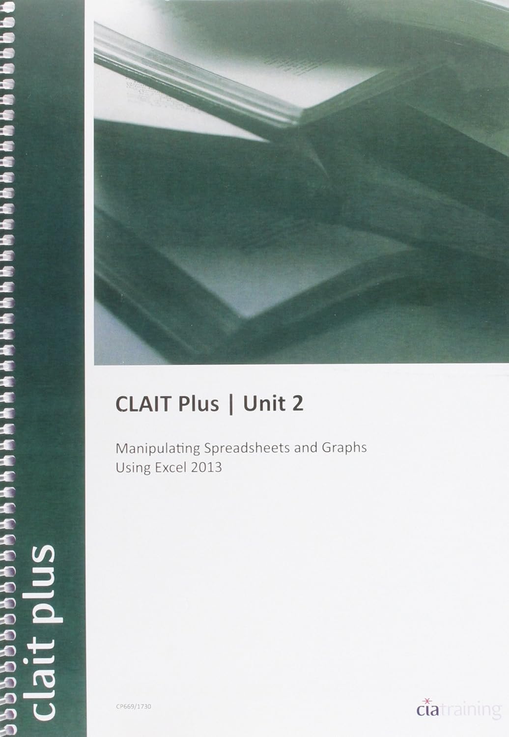 CLAIT Plus 2006 Unit 2 Manipulating Spreadsheets and Graphs Using Excel ...