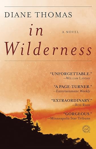 In Wilderness: A Novel - Kindle edition by Thomas, Diane. Literature ...