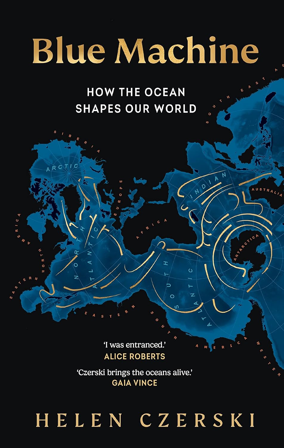 Blue Machine: How the Ocean Shapes Our World: Amazon.co.uk: Czerski ...