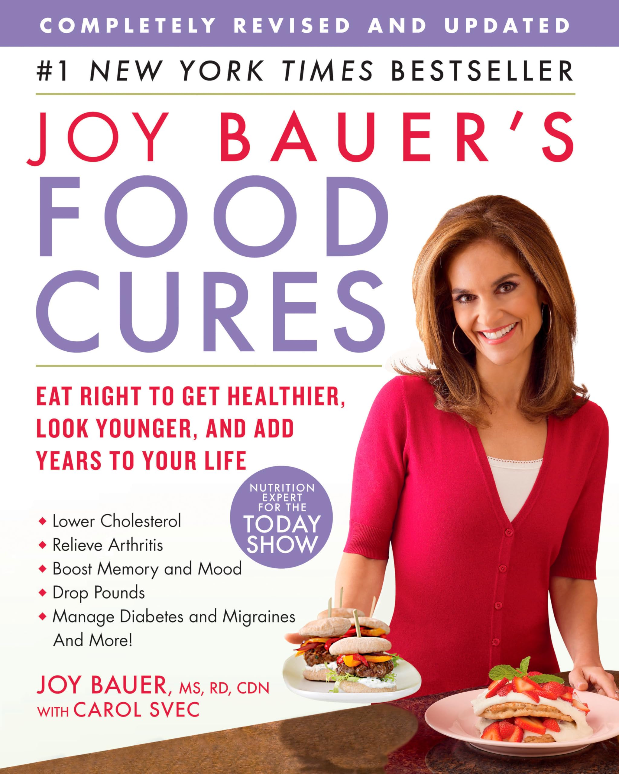 Joy Bauer's Food Cures: Eat Right to Get Healthier, Look Younger, and ...