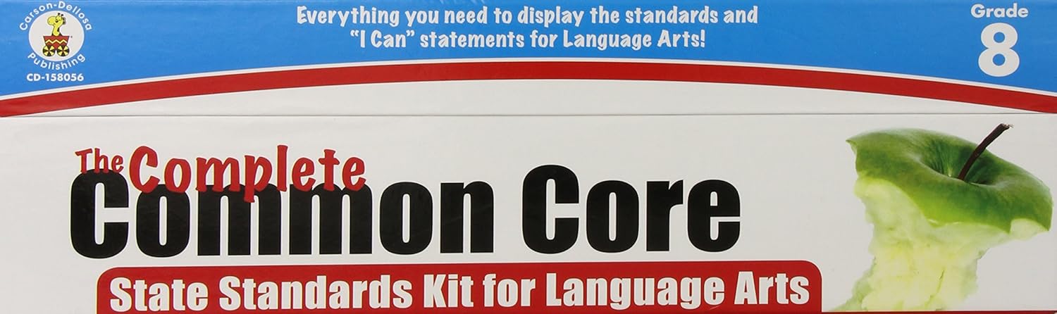 The Complete Common Core State Standards Kit for Language Arts, Grade 8 ...