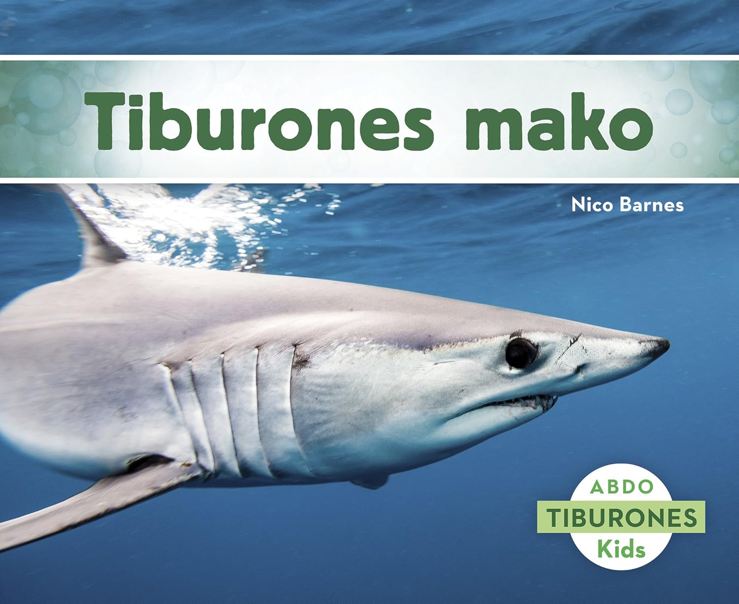 Tiburones mako (Abdo Kids: Tiburones) (Spanish Edition): Barnes, Nico ...