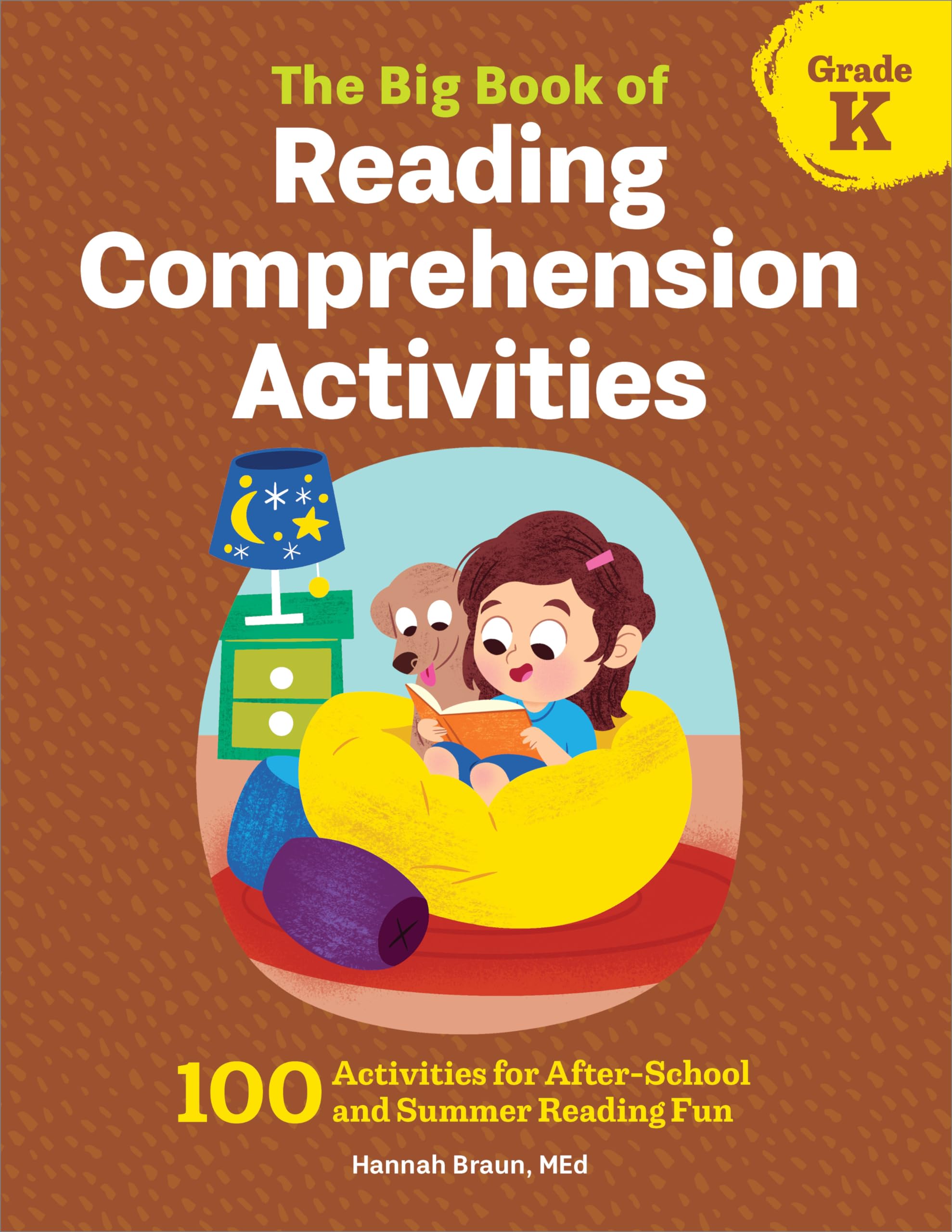 The Big Book of Reading Comprehension Activities, Grade K: 100 ...