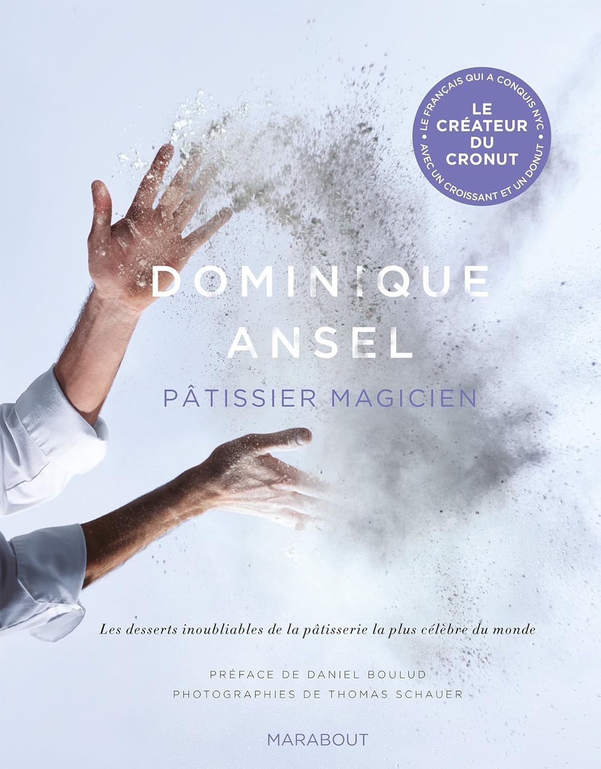 Amazon.fr - Pâtissier magicien - Ansel, Dominique, Boulud, Daniel ...