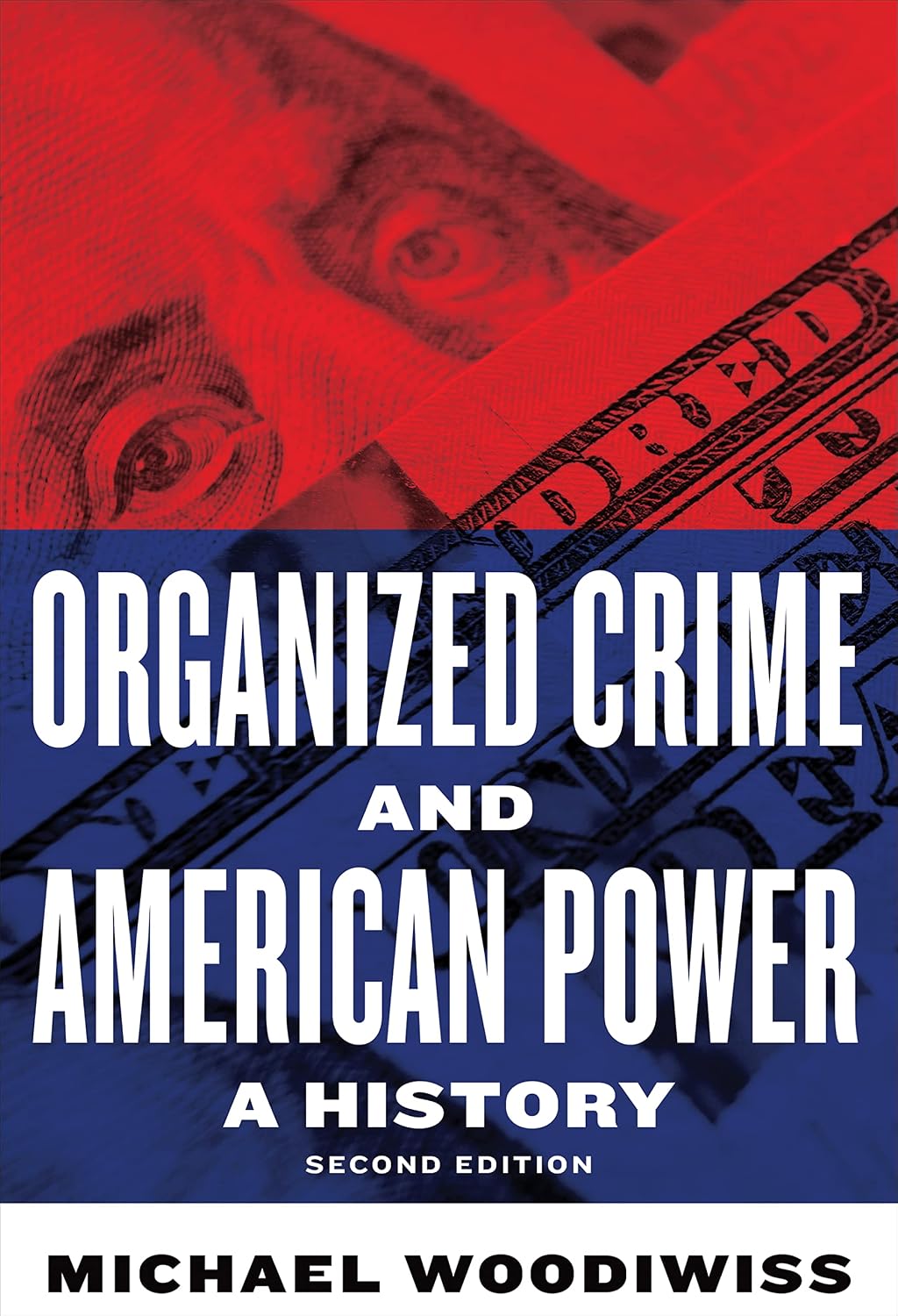 Organized Crime and American Power: A History, Second Edition ...
