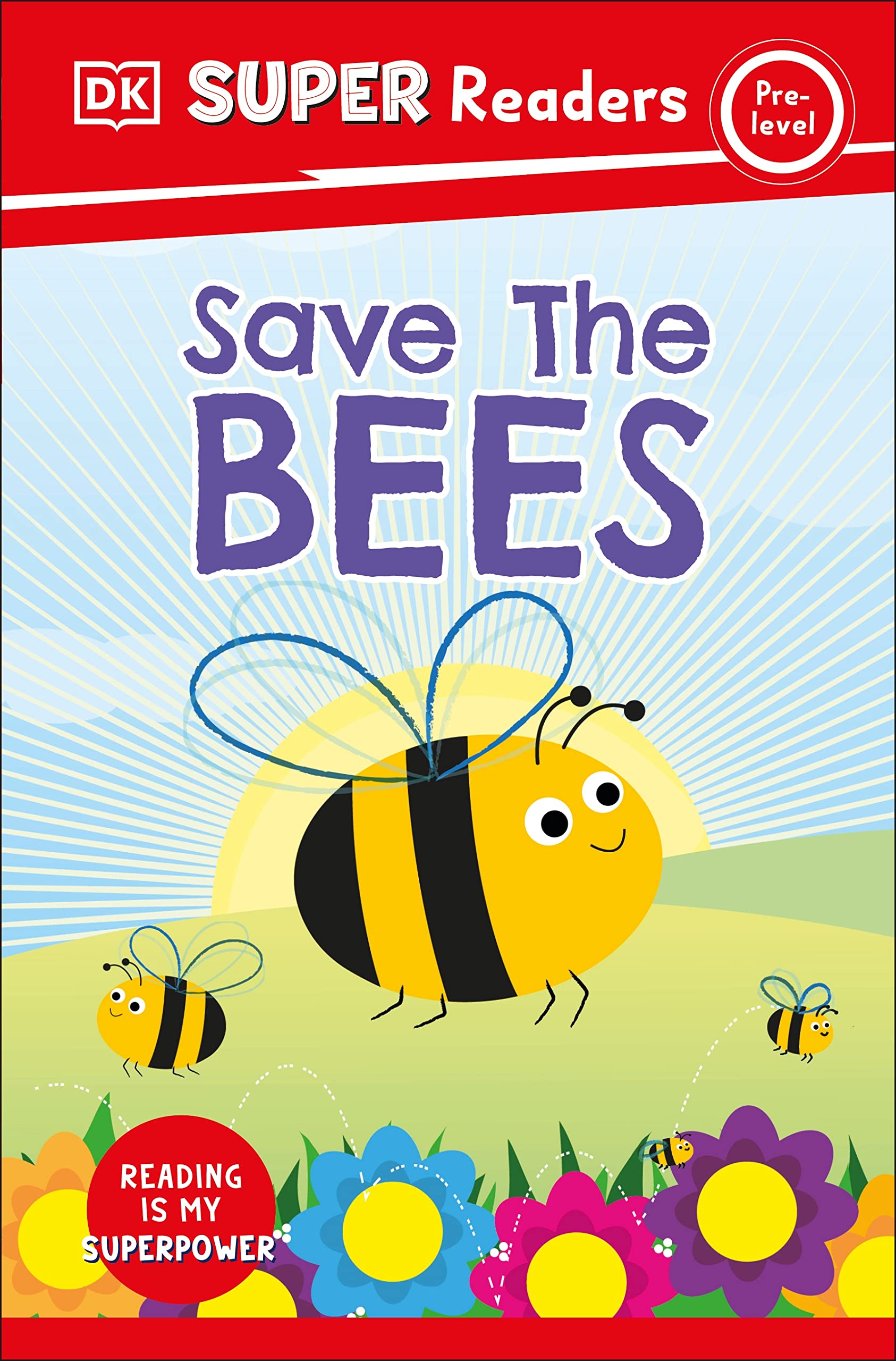 Amazon.com: DK Super Readers Pre-Level Save the Bees: 9780744072150: DK ...