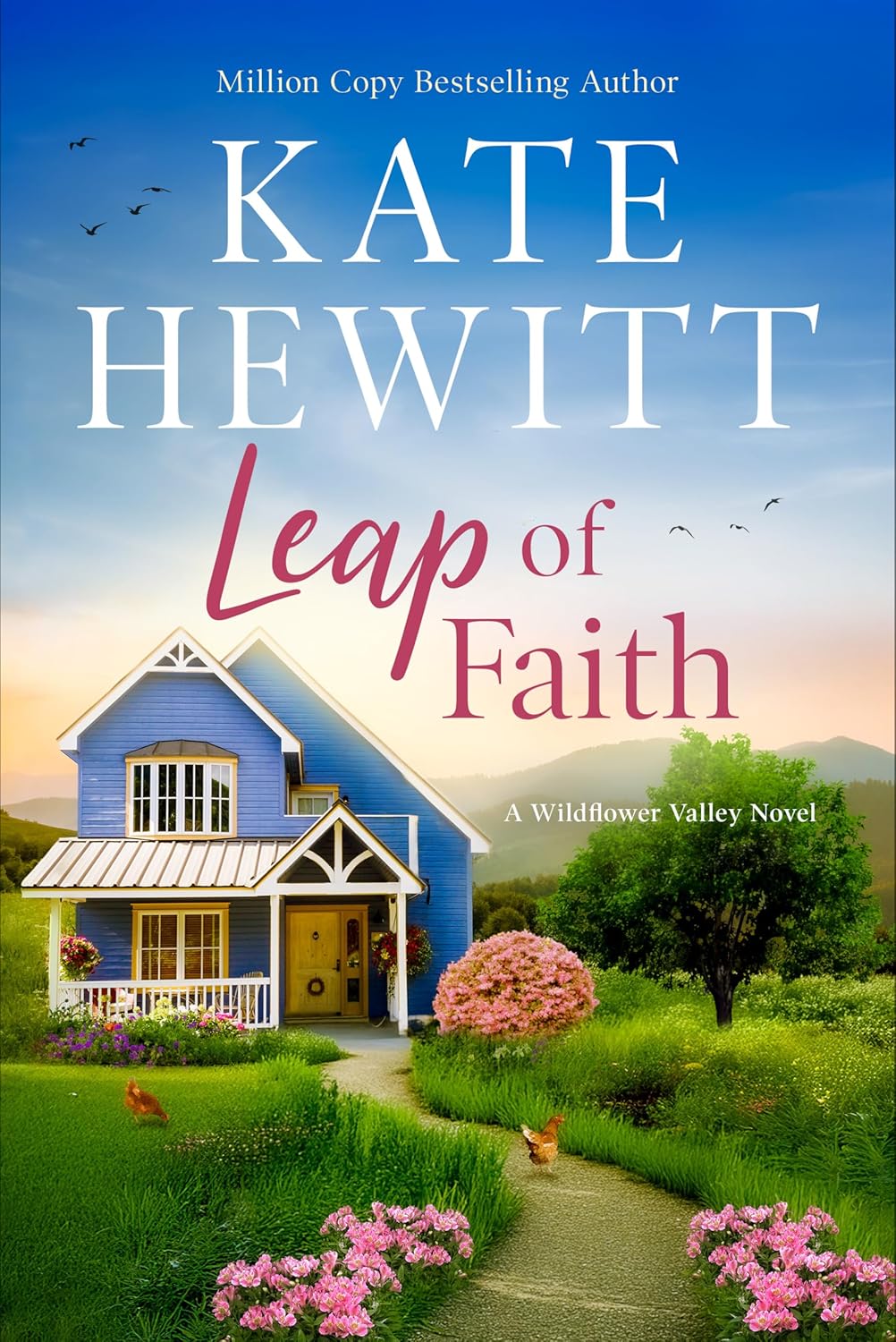 Leap of Faith: (Wildflower Valley Book One, a Heartwarming Homesteading ...