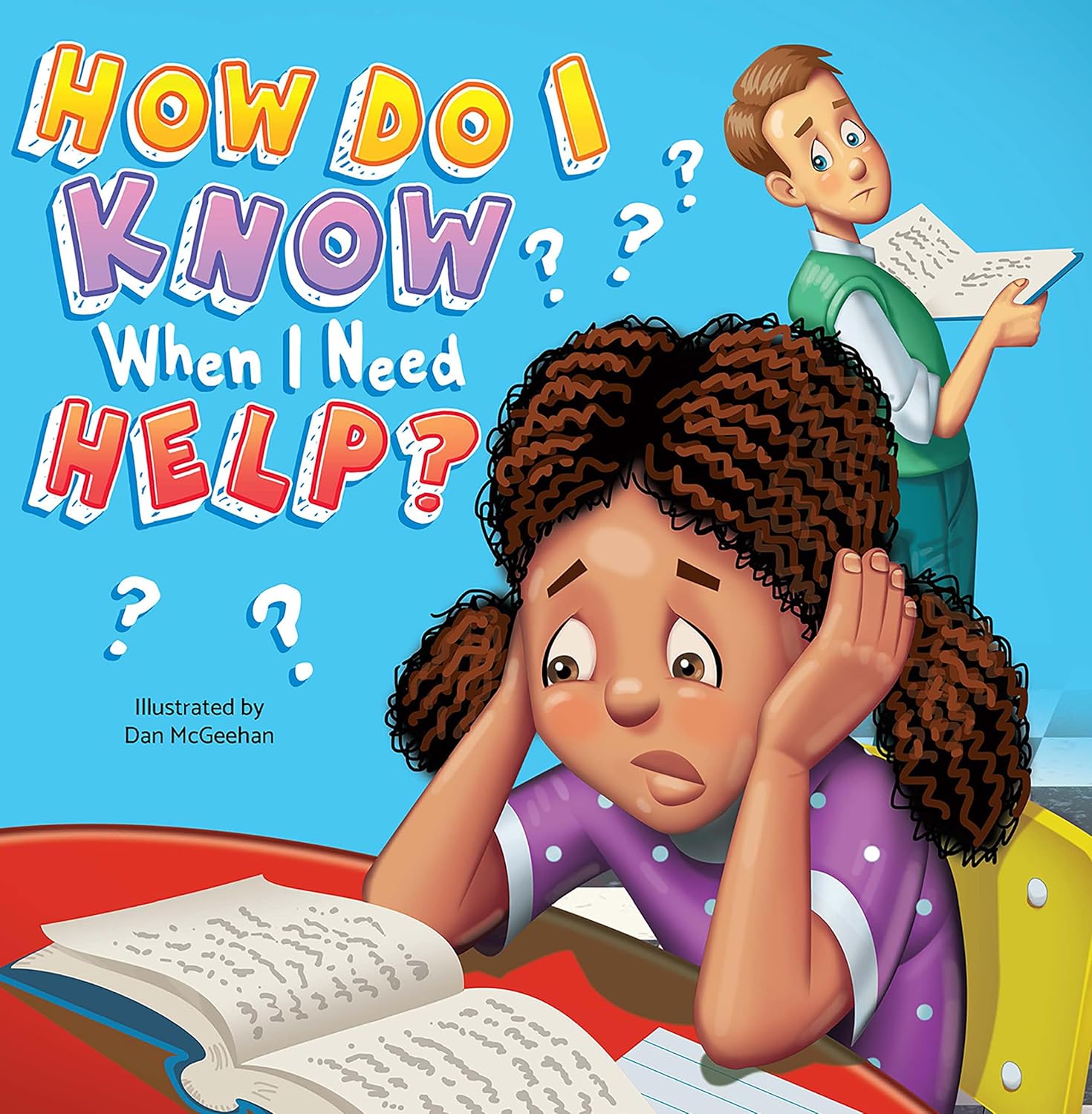 How Do I Know When I Need Help - Children's Hardcover Picture Book - A ...