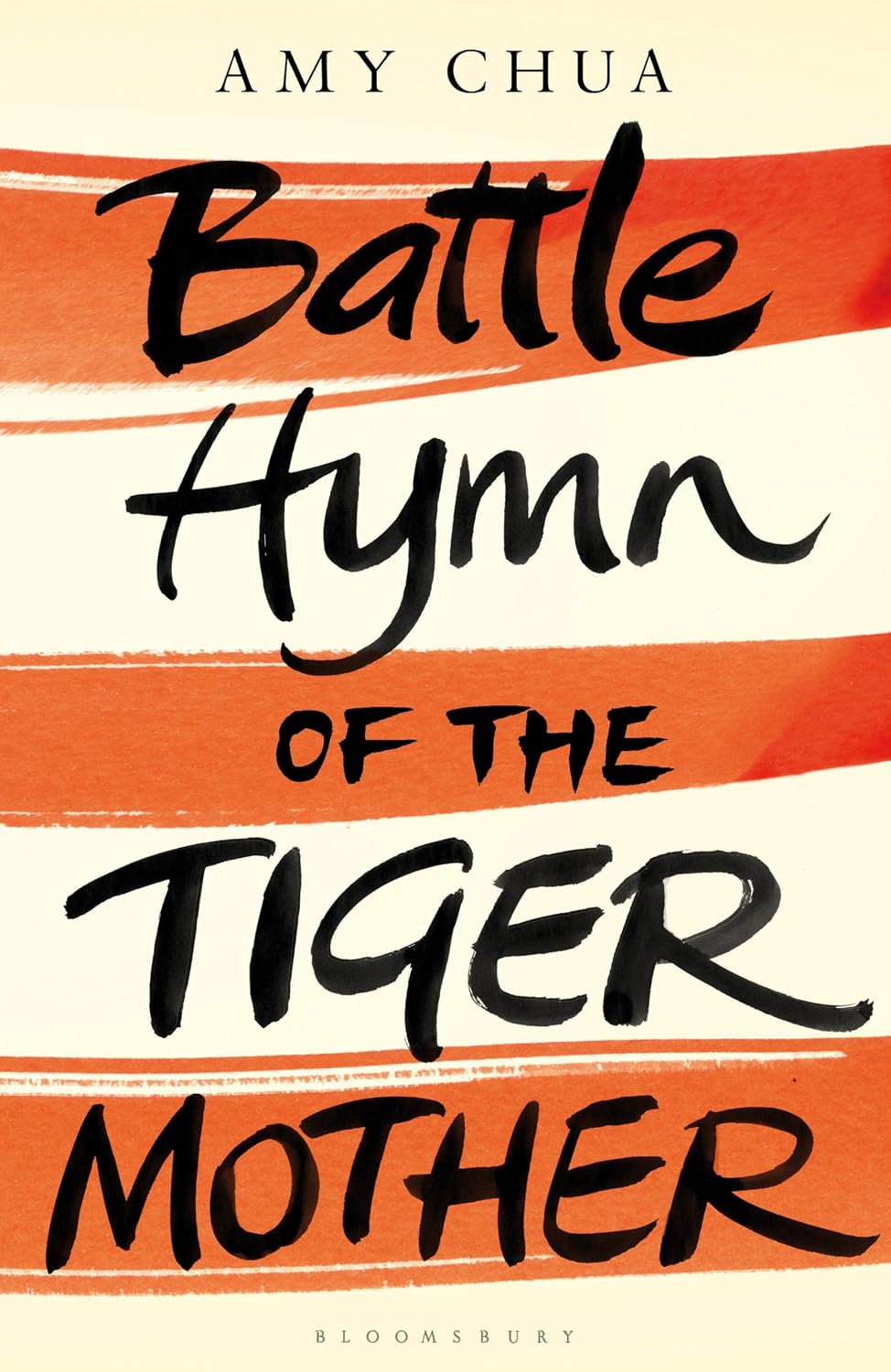 Battle Hymn of the Tiger Mother: Chua, Amy: 9781408812679: Amazon.com ...