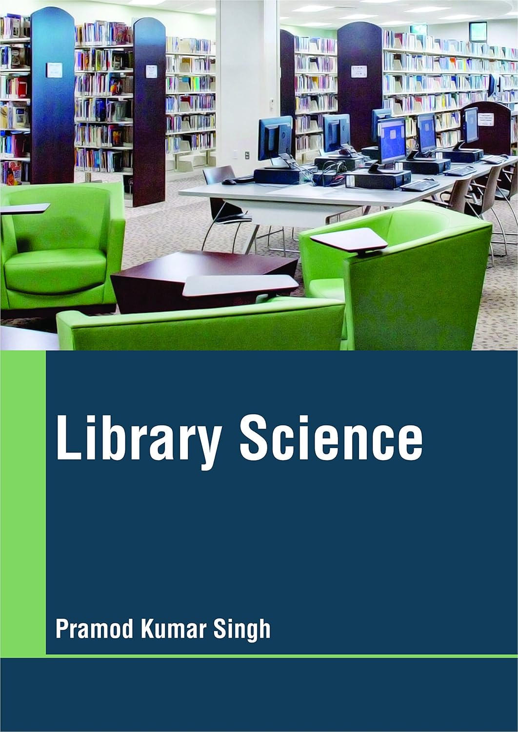 Amazon.com: Library Science: 9781635497632: Singh, Pramod Kumar: Books