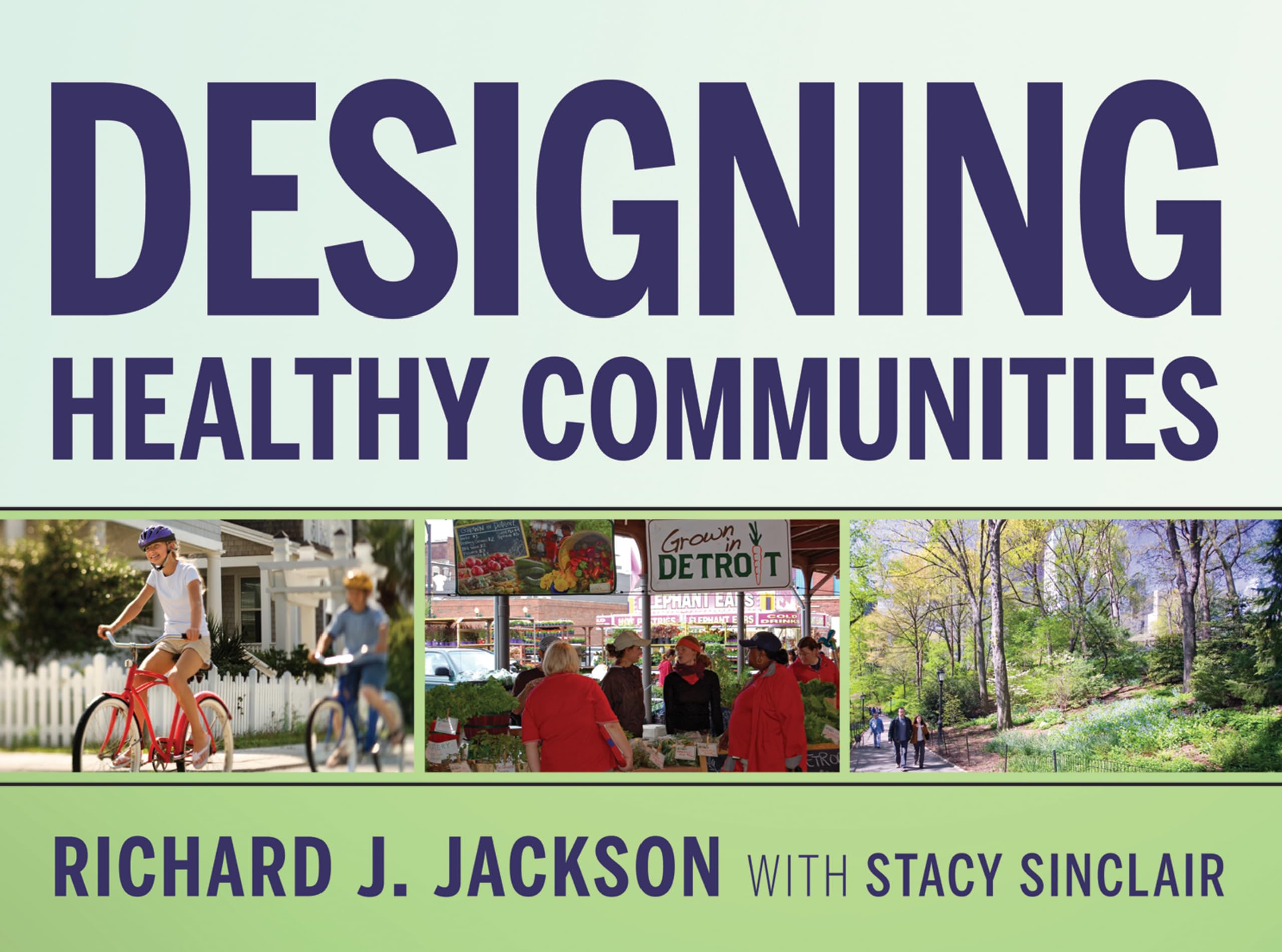 Designing Healthy Communities: 9781118033661: Medicine & Health Science ...
