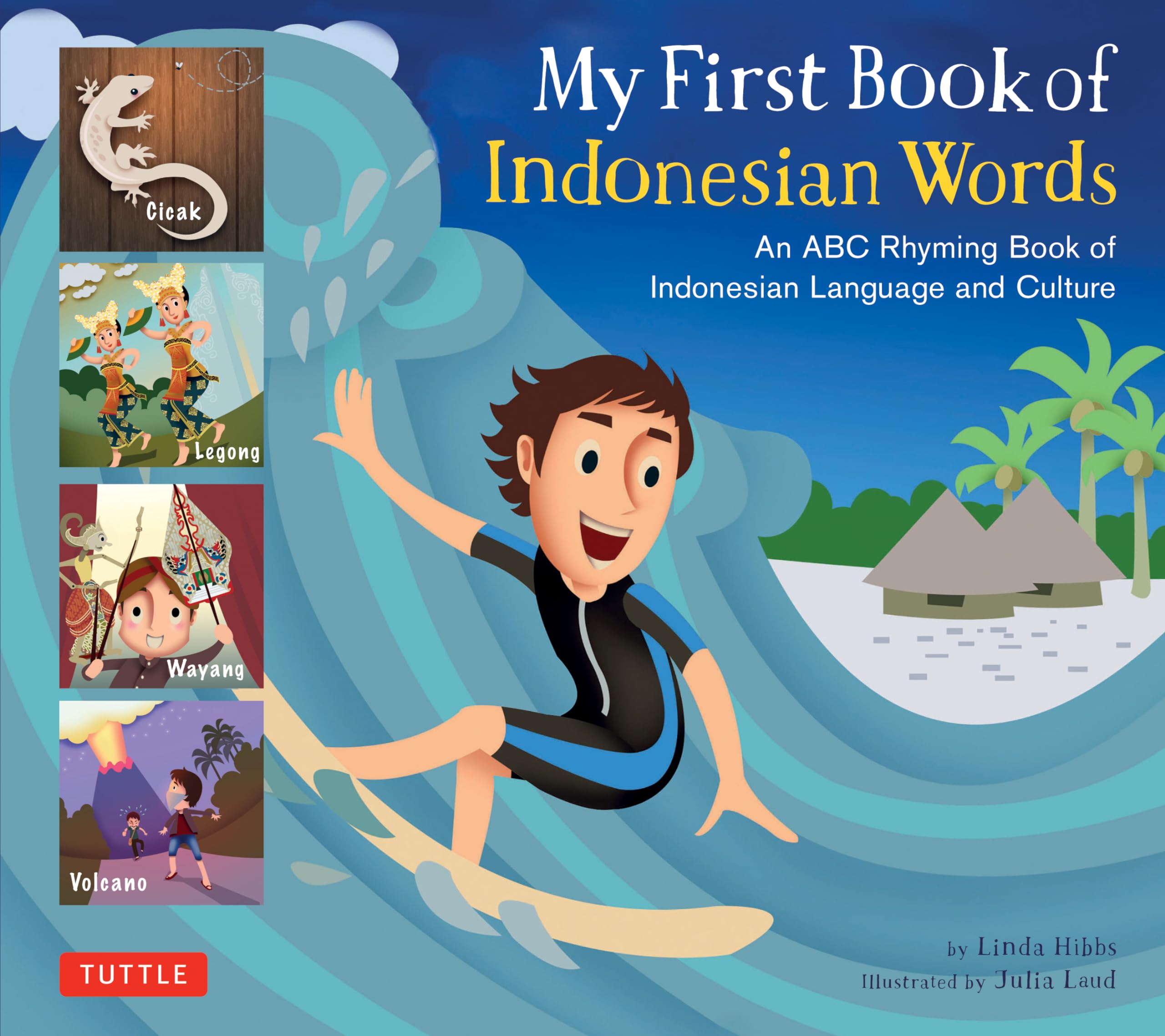 My First Book of Indonesian Words: An ABC Rhyming Book of Indonesian ...