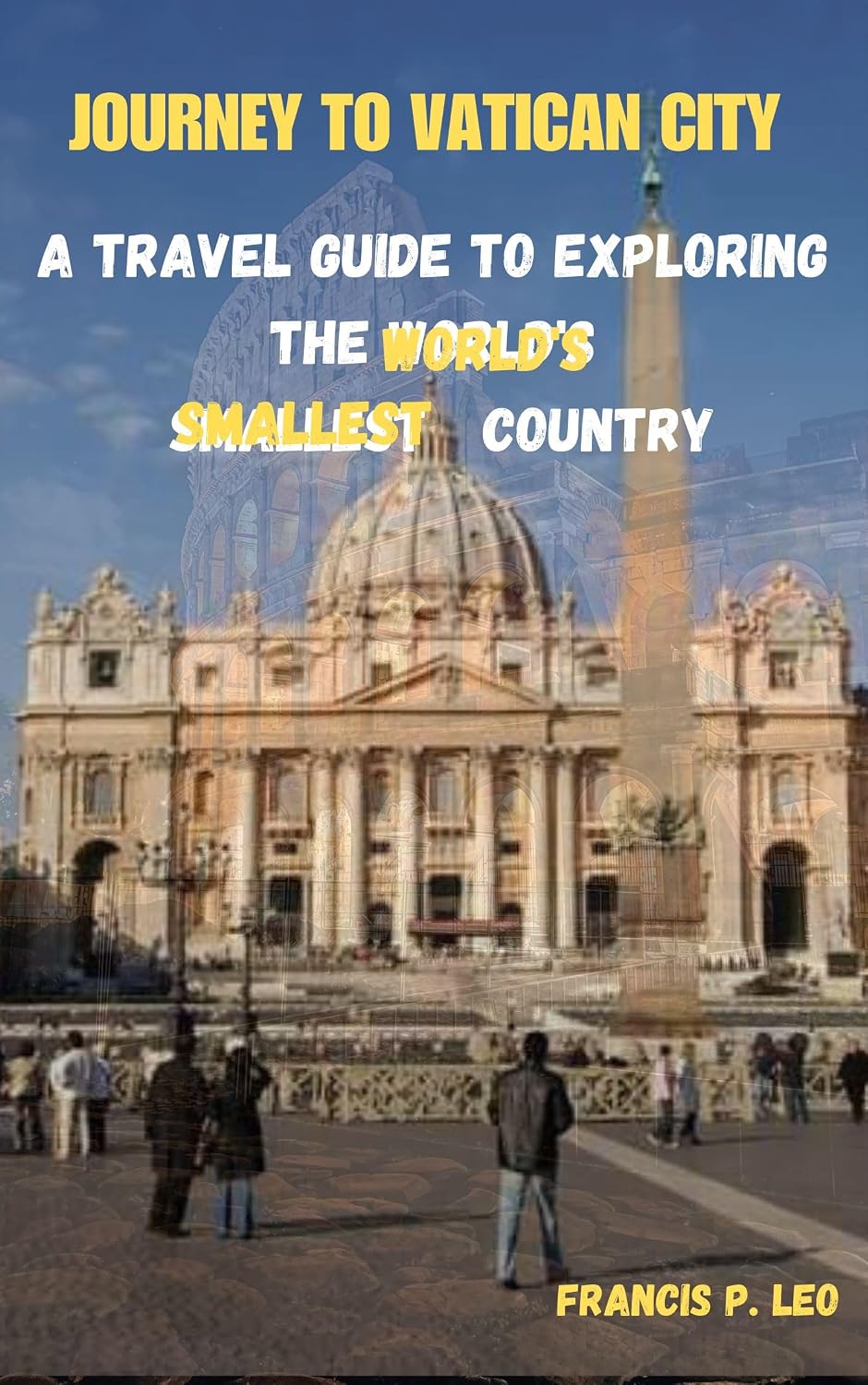 Amazon.com: Journey To Vatican City : A Travel Guide to Exploring The ...