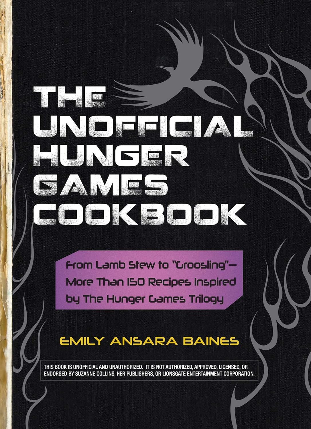 The Unofficial Hunger Games Cookbook: From Lamb Stew to "Groosling ...