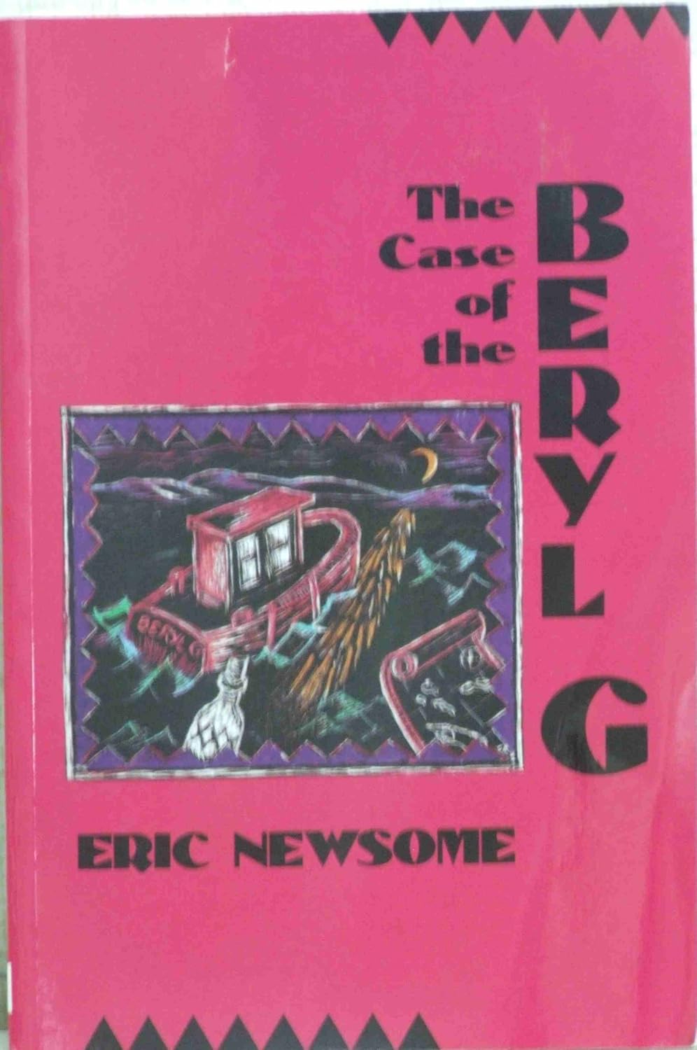 The case of the Beryl G: Newsome, Eric: 9780920501313: Amazon.com: Books