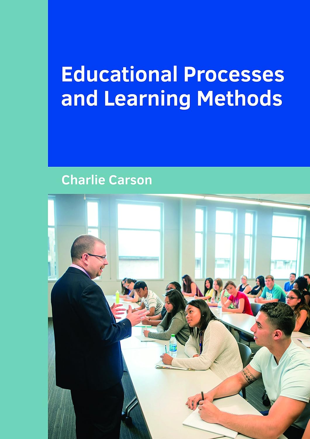 Educational Processes and Learning Methods: Carson, Charlie ...