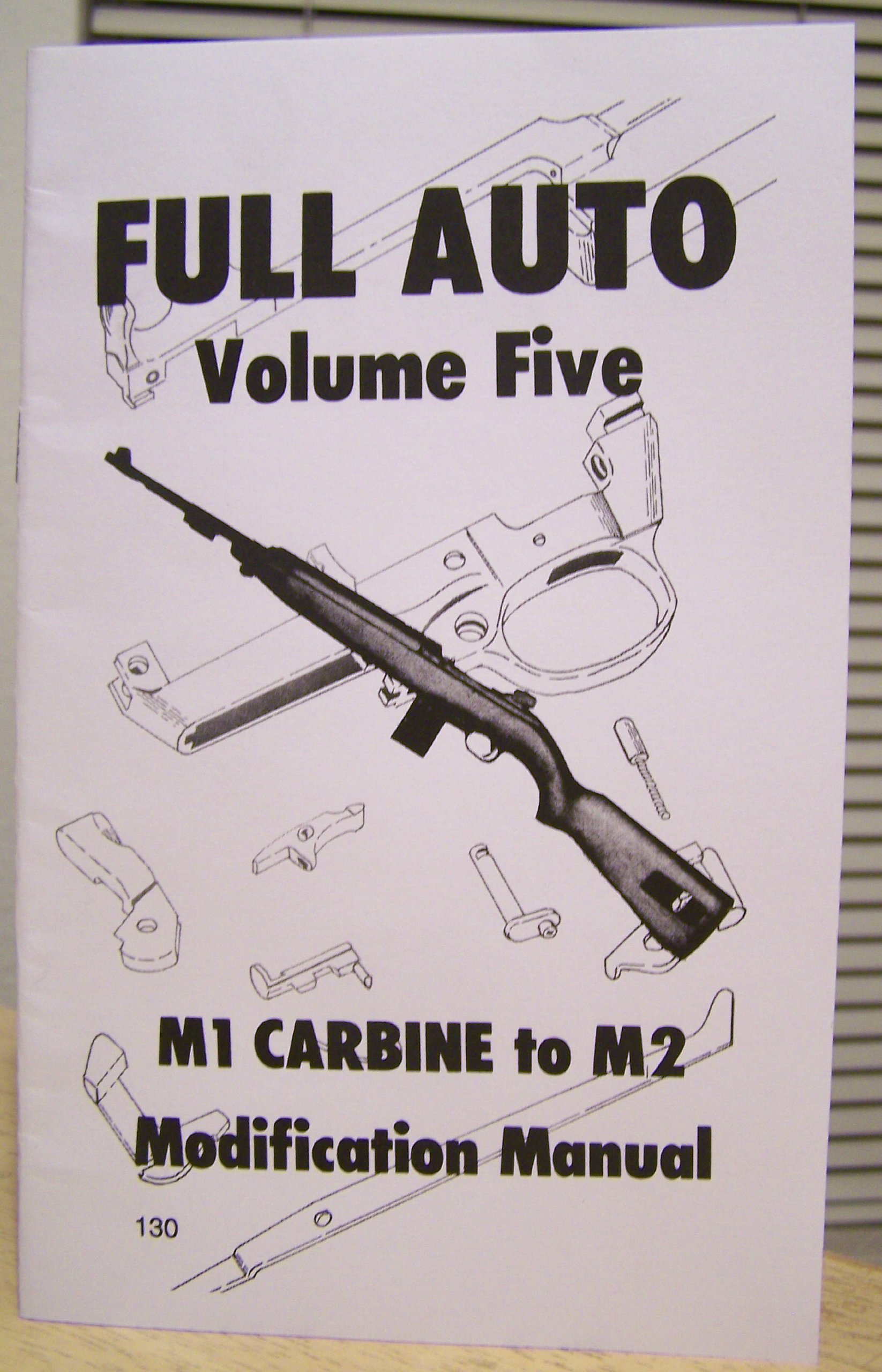 M1 CARBINE TO M2 CONVERSION MODIFICATION MANUAL FULL AUTO MACHINE GUNS ...
