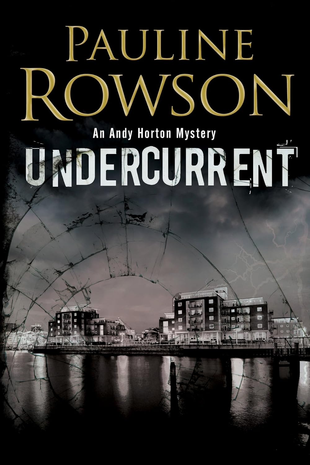 Undercurrent (An Andy Horton Marine Mystery, 9): Rowson, Pauline ...