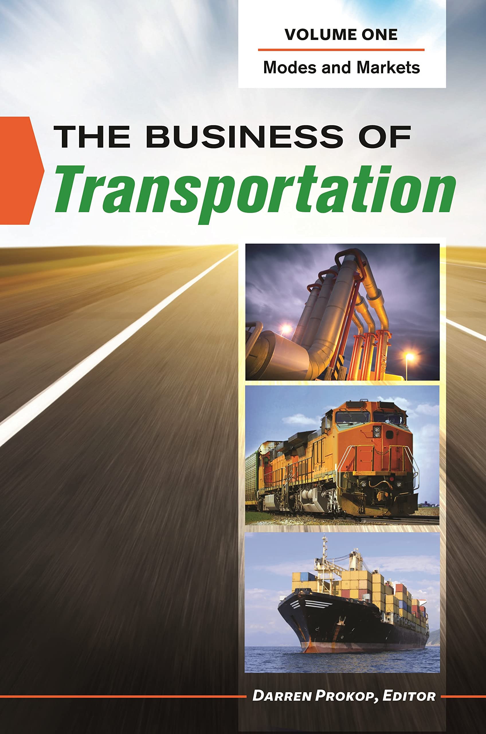 The Business of Transportation [2 volumes]: 2 volumes: Prokop, Darren ...