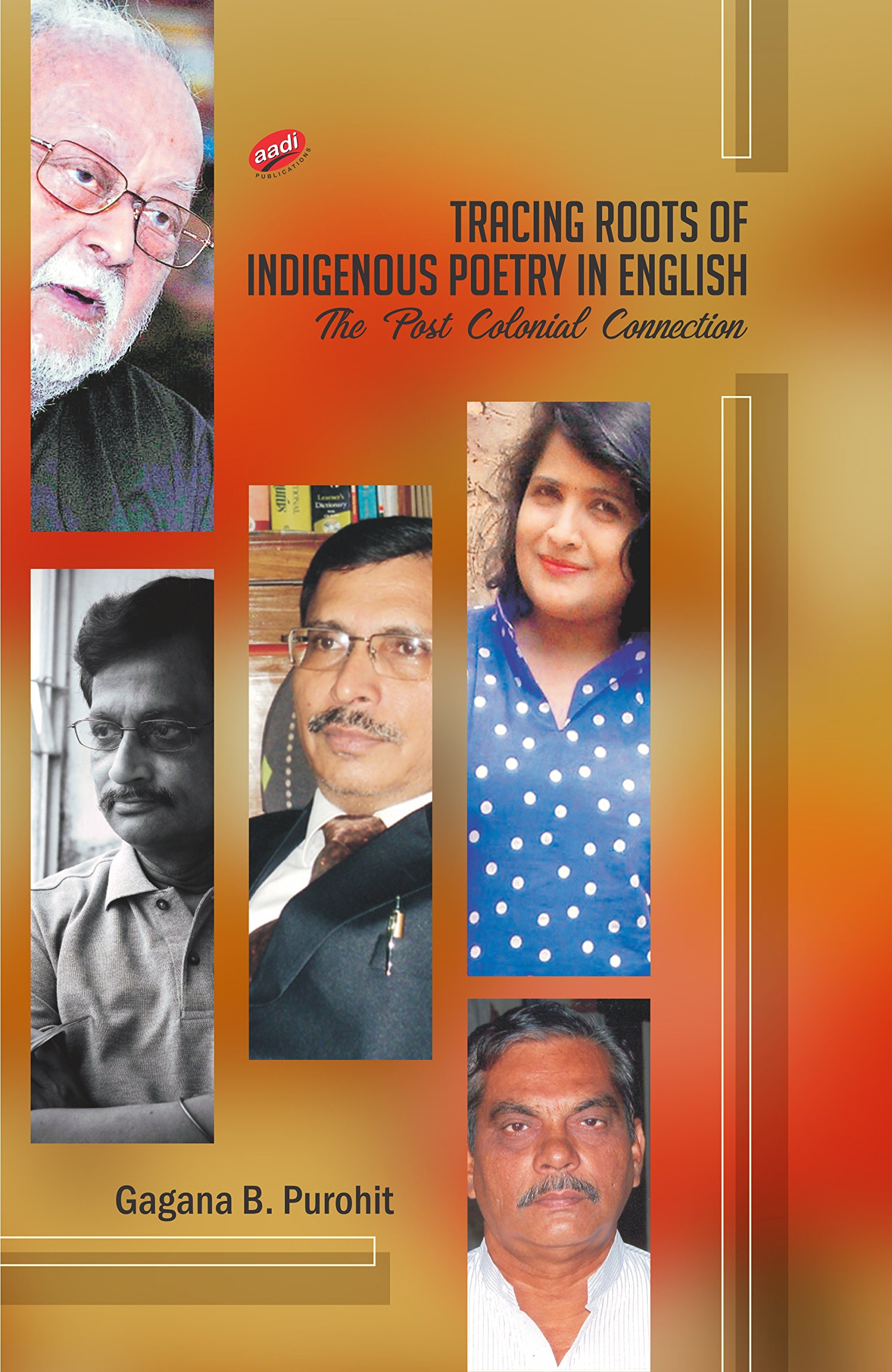 Buy Tracing Roots of Indigenous Poetry in English: The Post Colonial ...