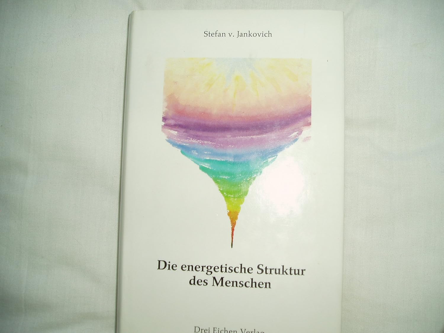Die energetische Struktur des Menschen: Ein philosophisches Denkmodell ...
