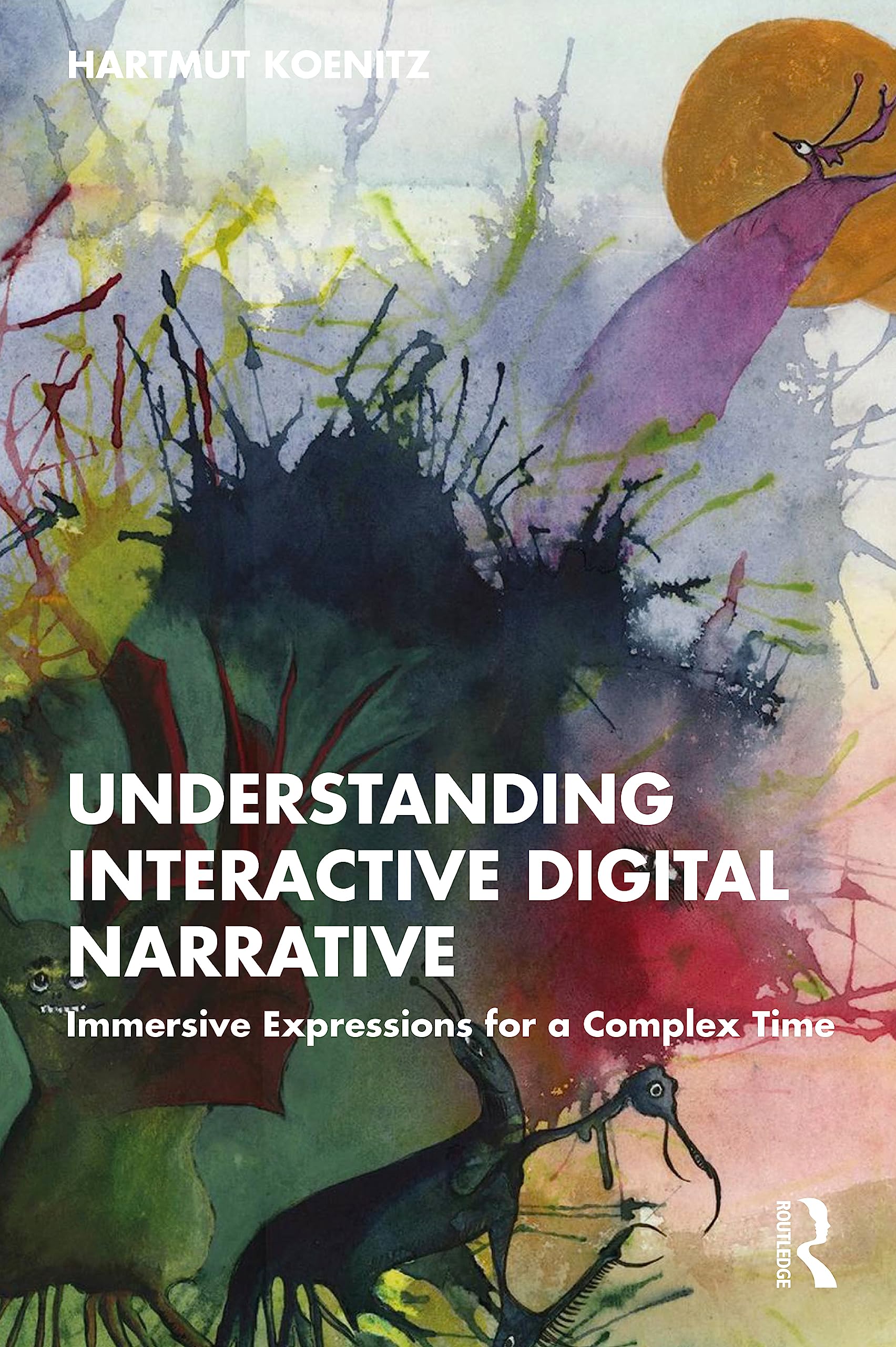 Buy Understanding Interactive Digital Narrative: Immersive Expressions ...
