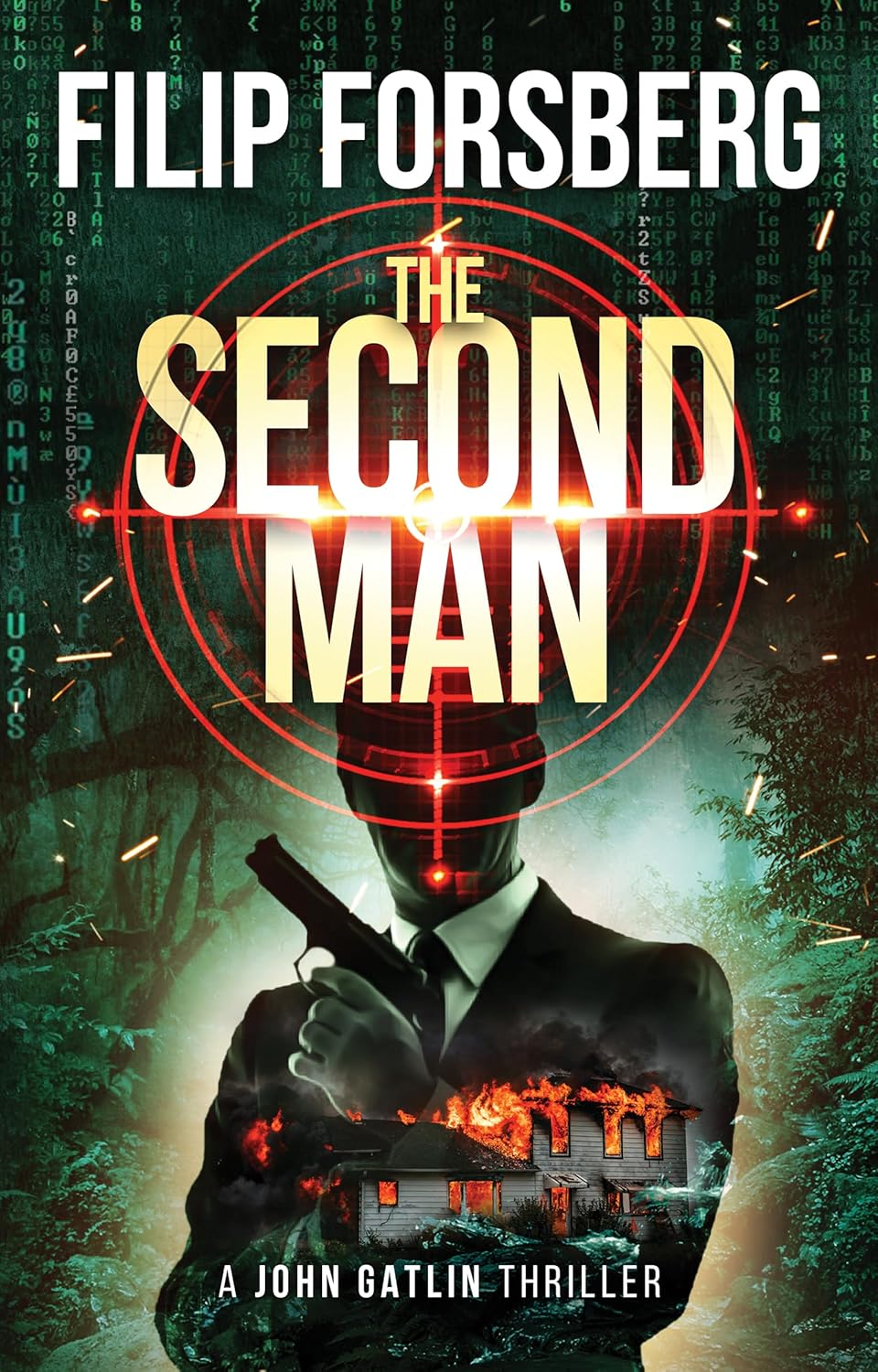 THE SECOND MAN: A near-future action and adventure technothriller (John ...