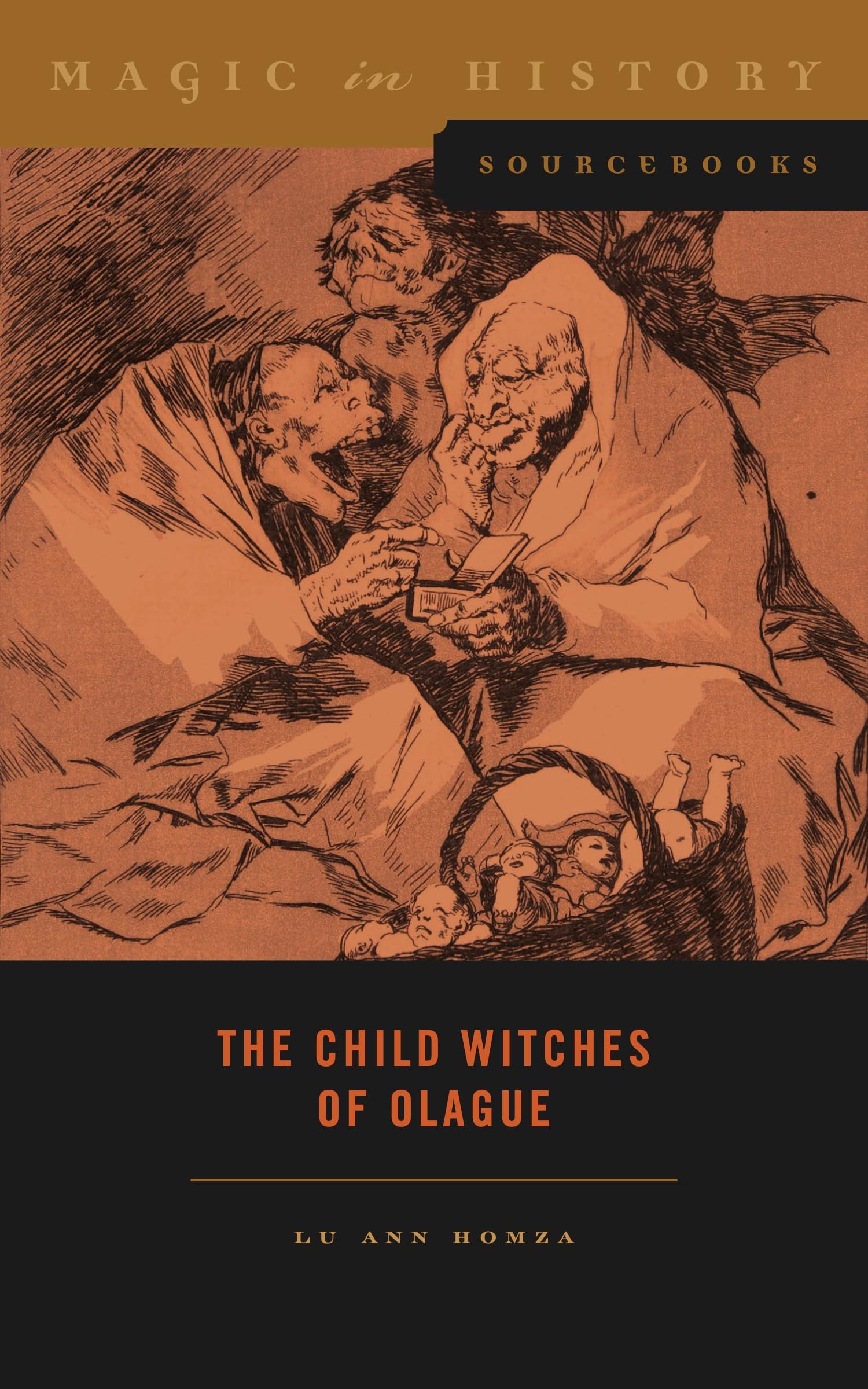 The Child Witches of Olague (Magic in History Sourcebooks): Homza, Lu ...
