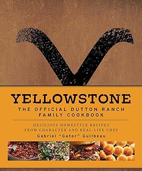 Amazon.com: Yellowstone: The Official Dutton Ranch Family Cookbook ...