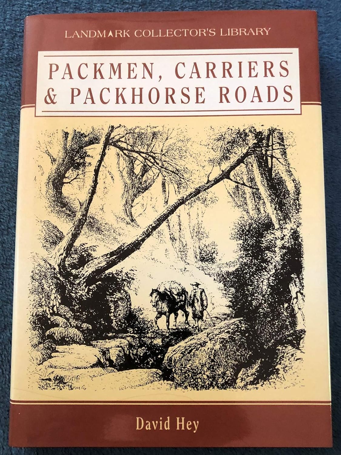 Packmen, Carriers & Packhorse Roads (Landmark Collector's Library ...