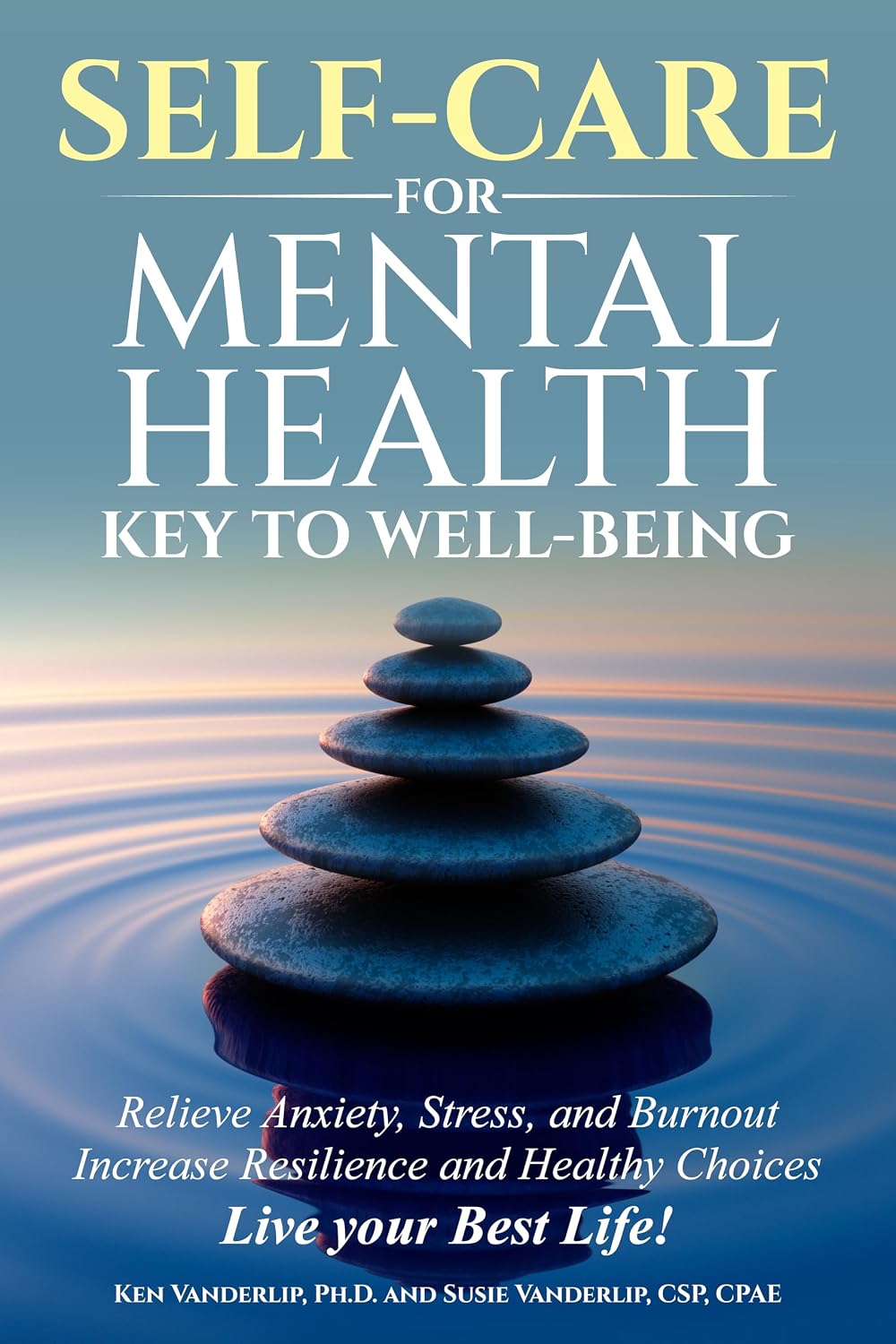 Amazon.com: SELF-CARE FOR MENTAL HEALTH - KEY TO WELL-BEING: Relieve ...