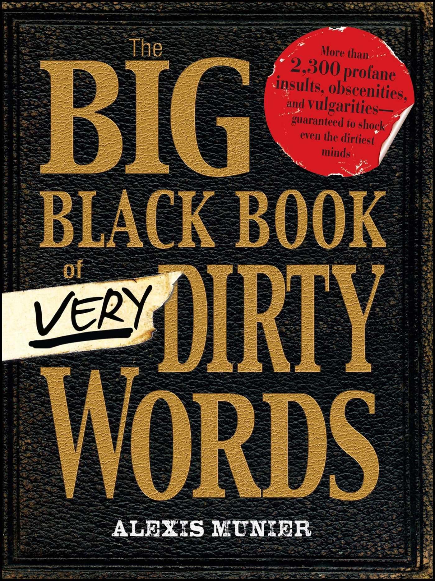 The Big Black Book of Very Dirty Words: Munier, Alexis: 9781440506253 ...