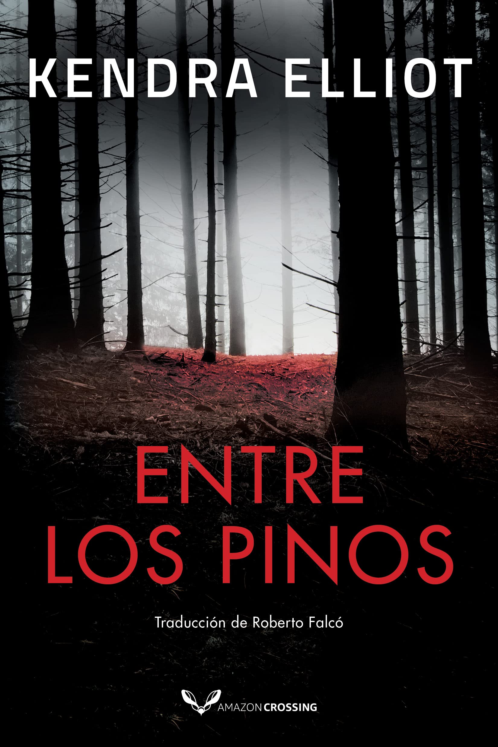 Entre los pinos (Columbia River) (Spanish Edition): Elliot, Kendra ...
