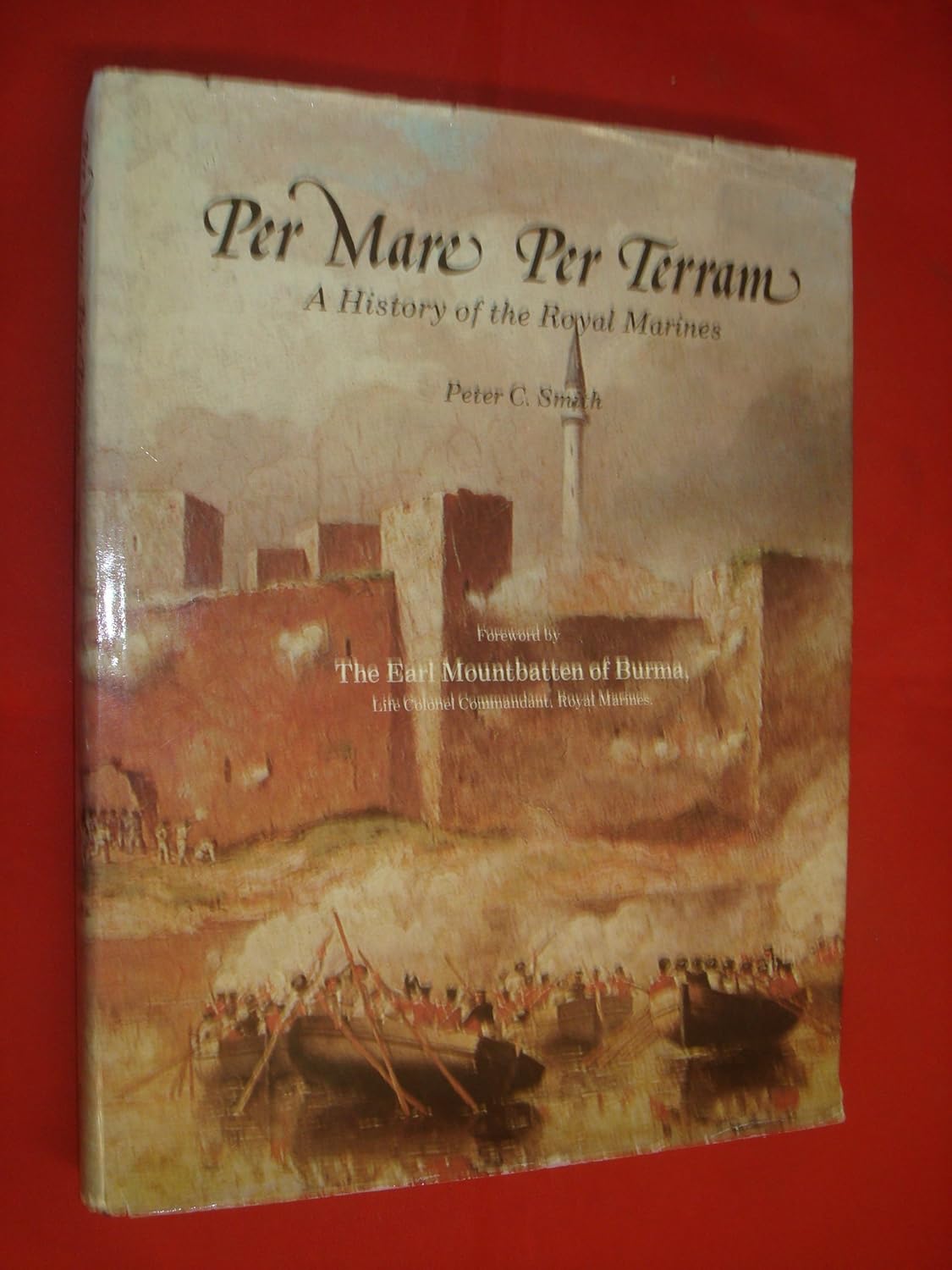 Per mare per terram: A history of the Royal Marines (A Balfour book ...