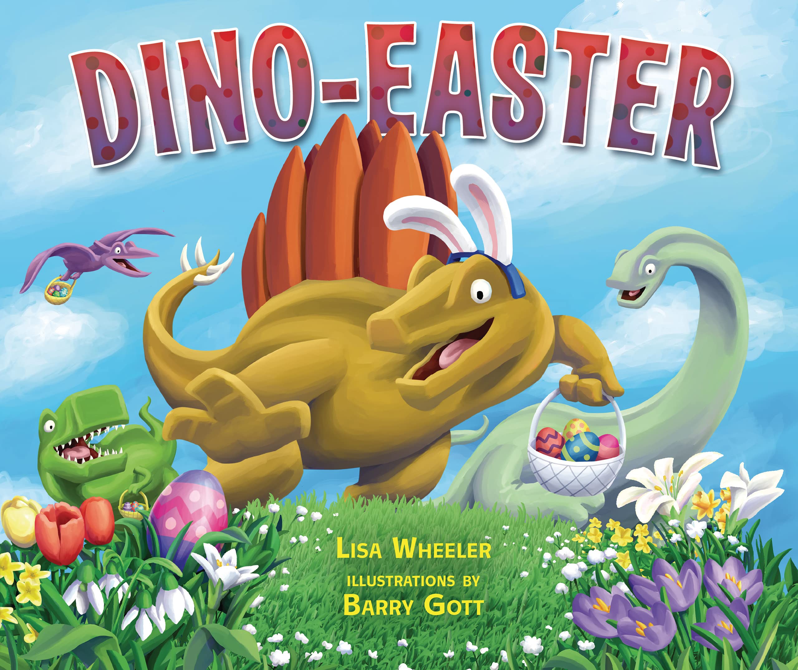 Dino-Easter : Wheeler, Lisa, Gott, Barry: Amazon.ca: Books