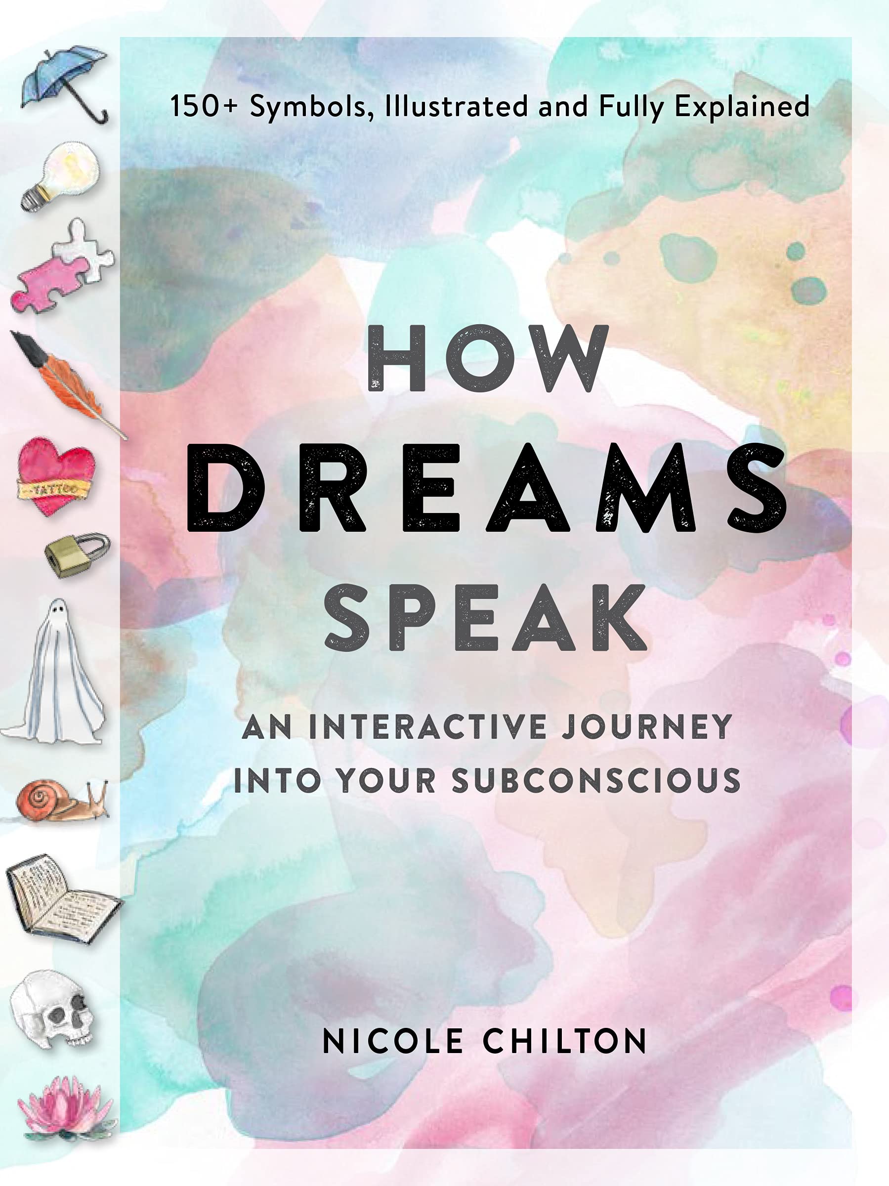 Buy How Dreams Speak: An Interactive Journey into Your Subconscious ...