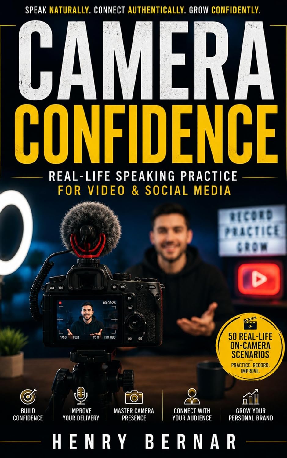Camera Confidence: “Real-Life Speaking Practice for Video & Social ...