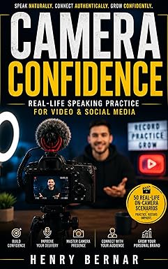 Camera Confidence: “Real-Life Speaking Practice for Video & Social ...