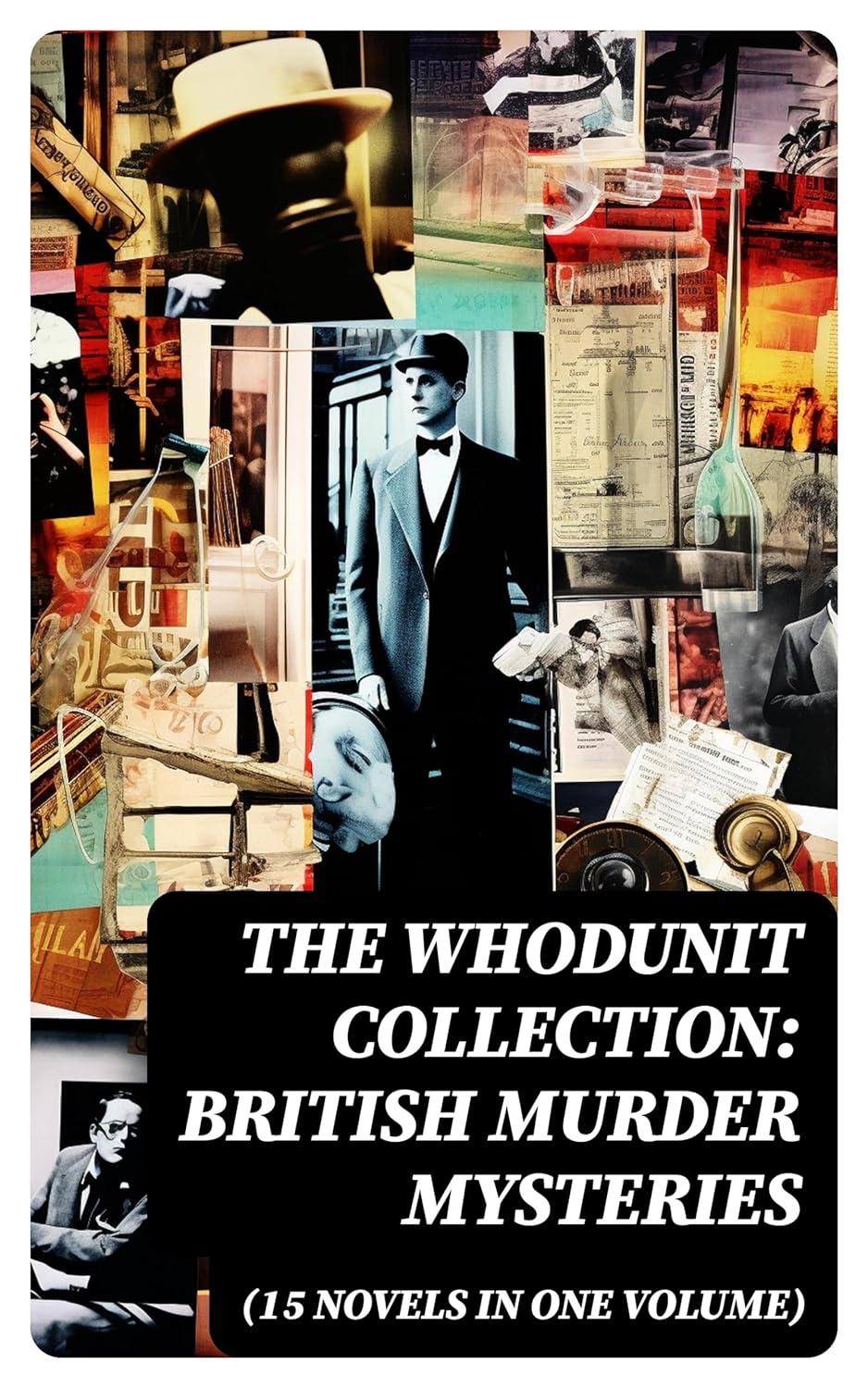 The Whodunit Collection: British Murder Mysteries (15 Novels in One ...