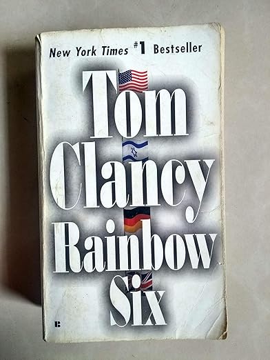 Rainbow Six: INSPIRATION FOR THE THRILLING AMAZON PRIME SERIES JACK ...