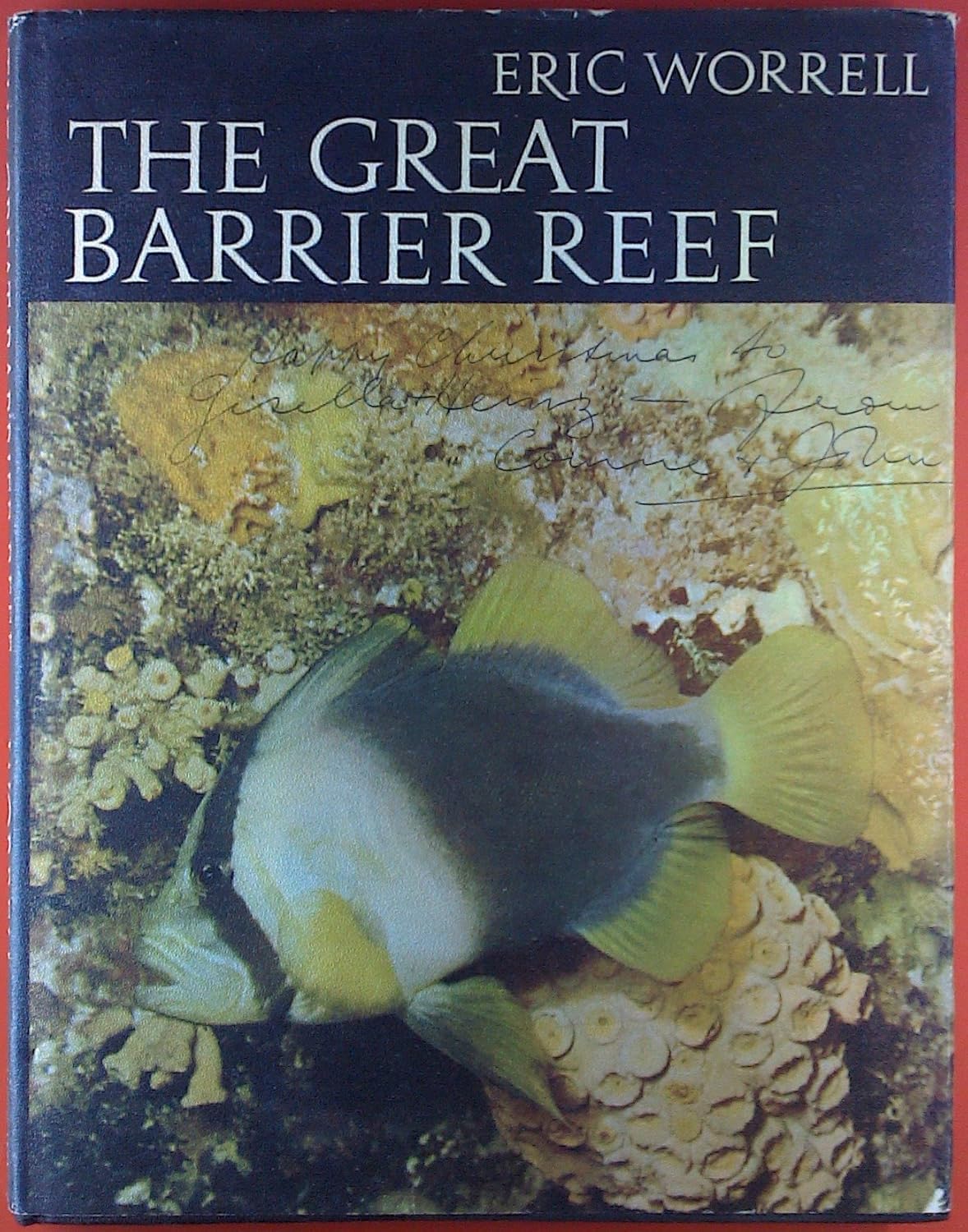 The Great Barrier Reef: Eric Worrell: Amazon.com: Books